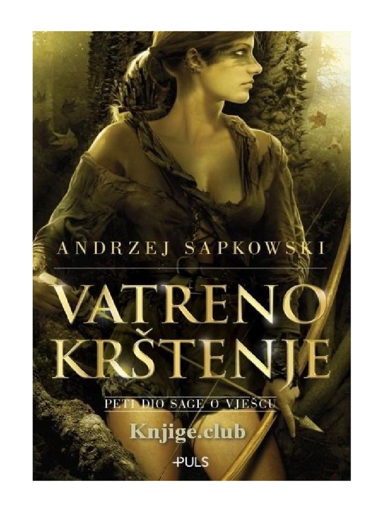 Andrzej Sapkowski - Vatreno Krštenje | PDF