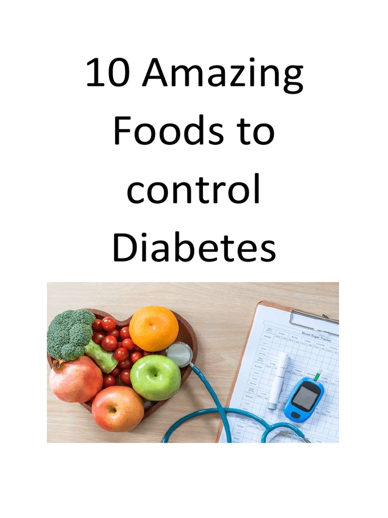 Top 10 Foods to Manage Diabetes | PDF | Cardiovascular Diseases ...