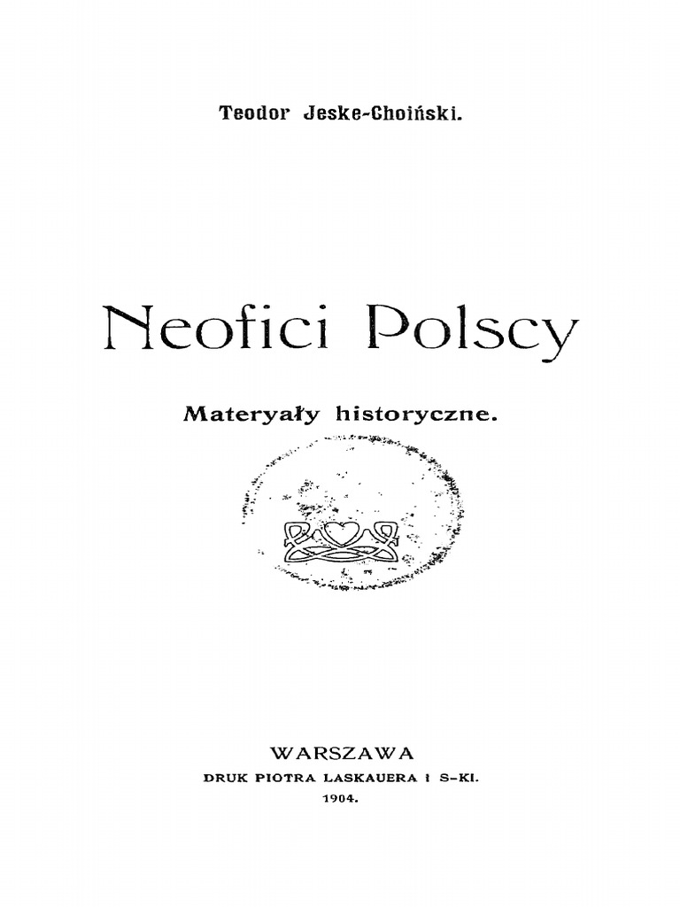 Neofici Polscy _ Materyały Historyczne _ Teodor Jeske-Choiński. | PDF