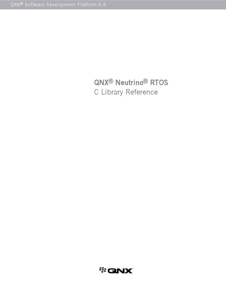 QNX Neutrino RTOS C Library Reference | PDF | Unix | Real Time Computing