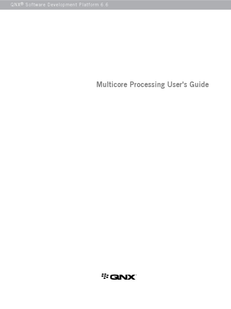 Multicore Processing User's Guide: QNX Software Development Platform 6. ...