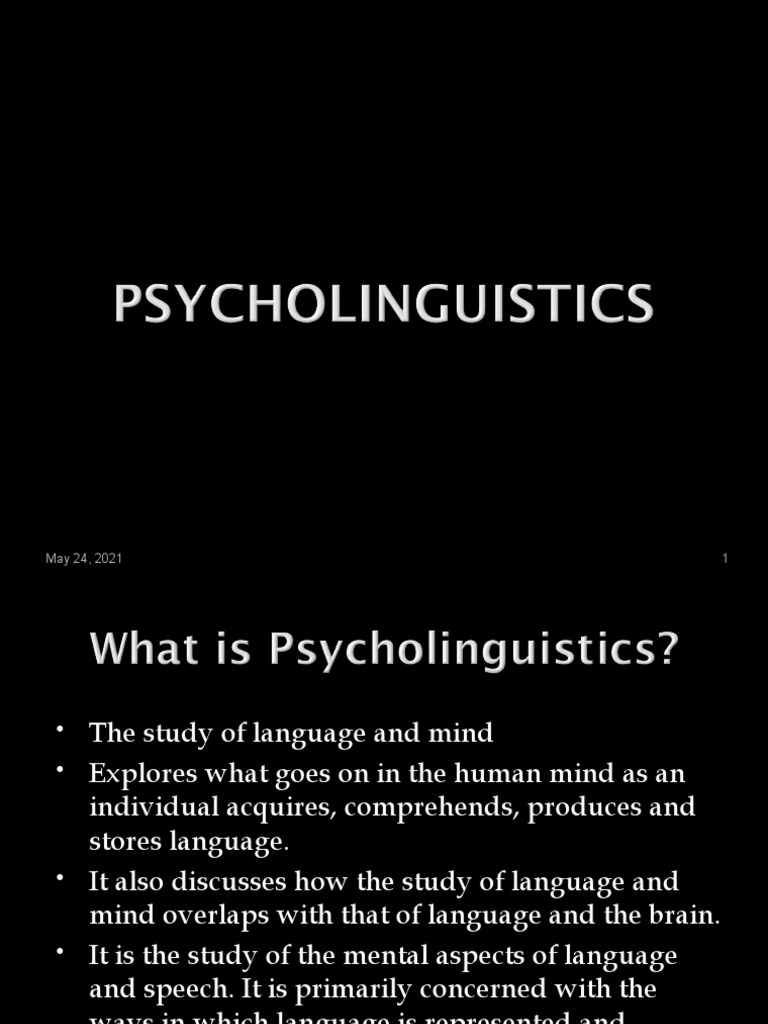 What Is Psycholinguistics | PDF | Speech | Psycholinguistics