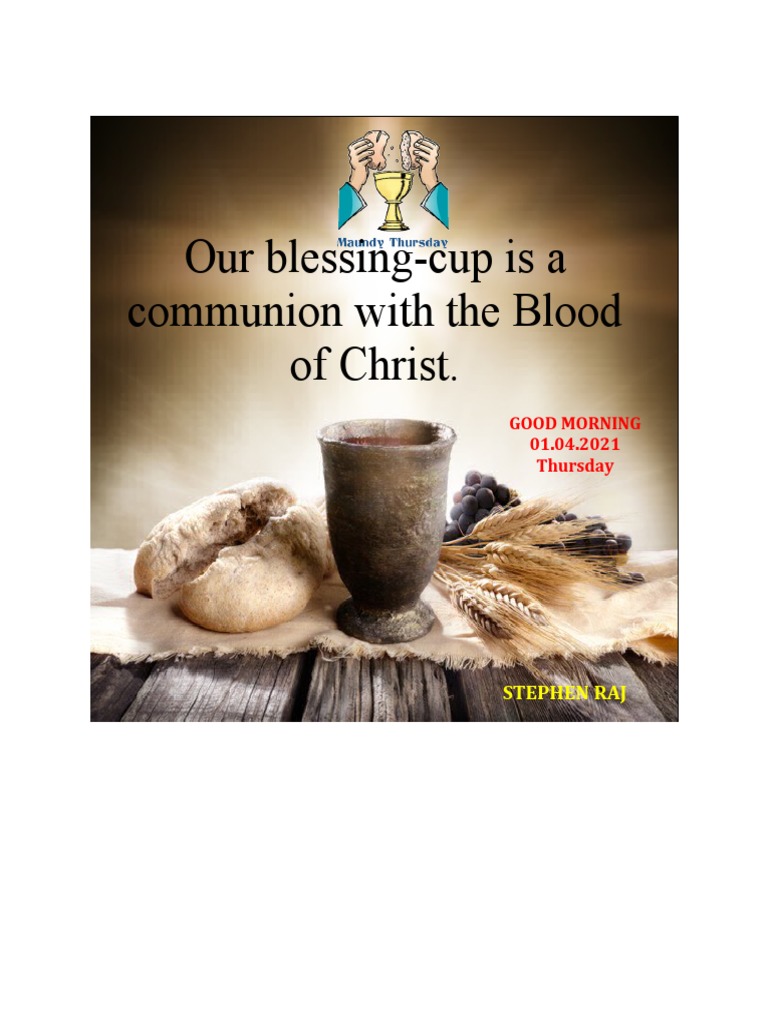 Our Blessing-Cup Is A Communion With The Blood of Christ.: Stephen Raj ...