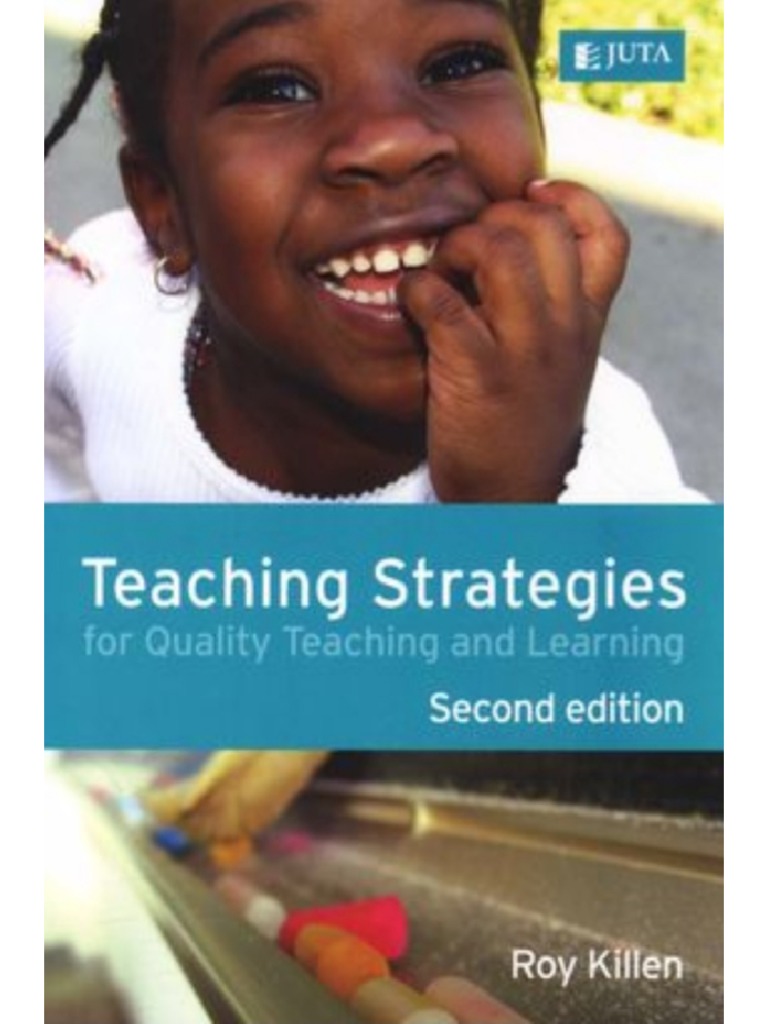 Teaching Strategies For Quality Teaching and Learning - Killen, R PDF | PDF
