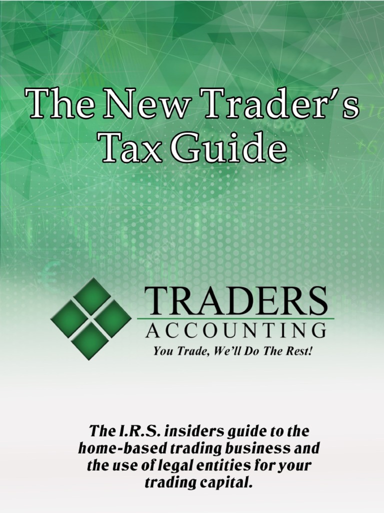 The New Traders Tax Guide | PDF | Mark To Market Accounting | Stocks