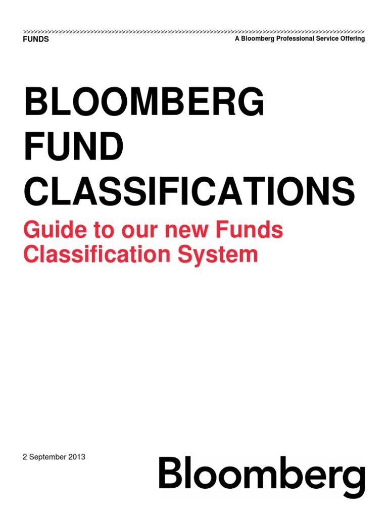 Bloomberg Fund Classifications: Guide To Our New Funds Classification ...