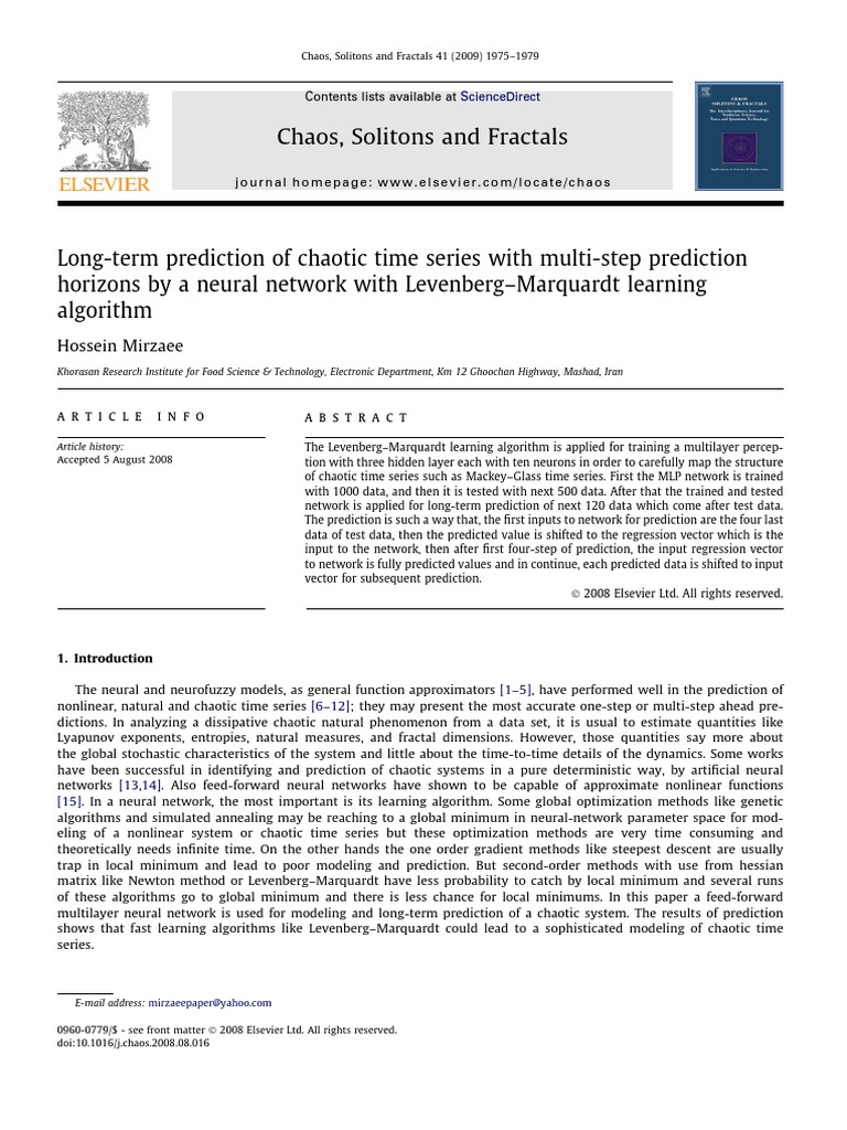 Long Term Prediction Of Chaotic Time Series With Multi Step Prediction