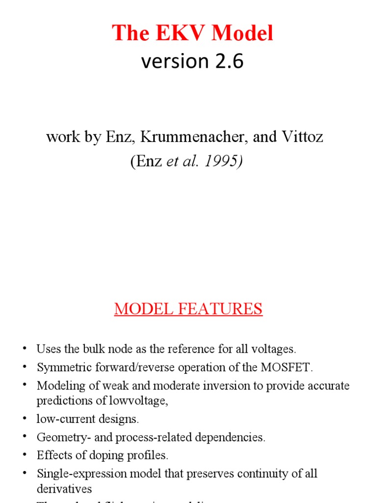 The EKV Model: Work by Enz, Krummenacher, and Vittoz (Enz Et Al. 1995 ...
