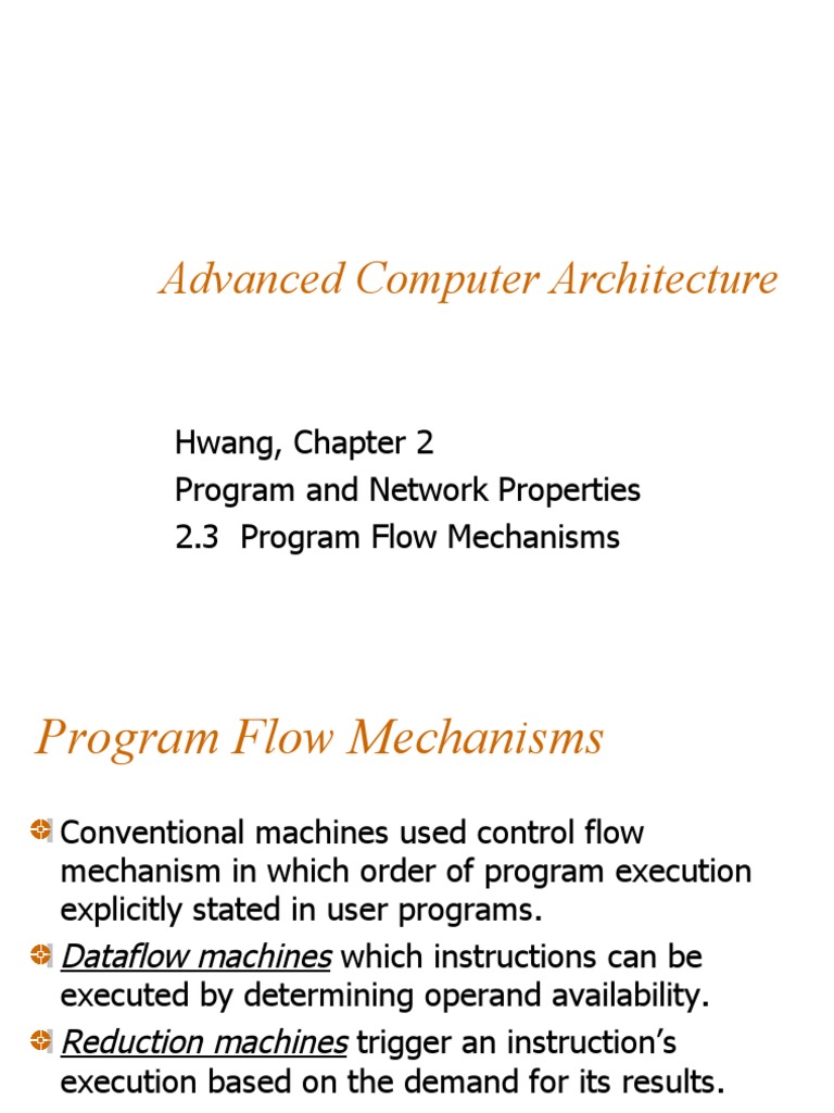 Advanced Computer Architecture: Hwang, Chapter 2 Program and Network Properties 2.3 Program Flow ...