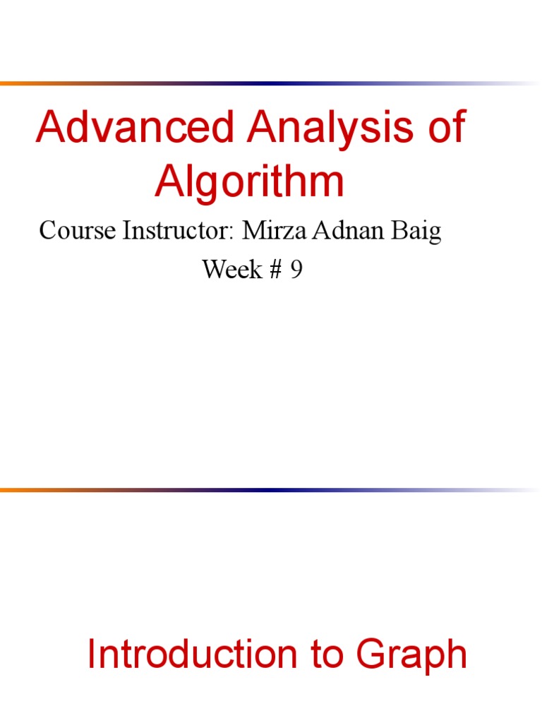 Advanced Analysis of Algorithm: Course Instructor: Mirza Adnan Baig Week # 9 | PDF | Vertex ...