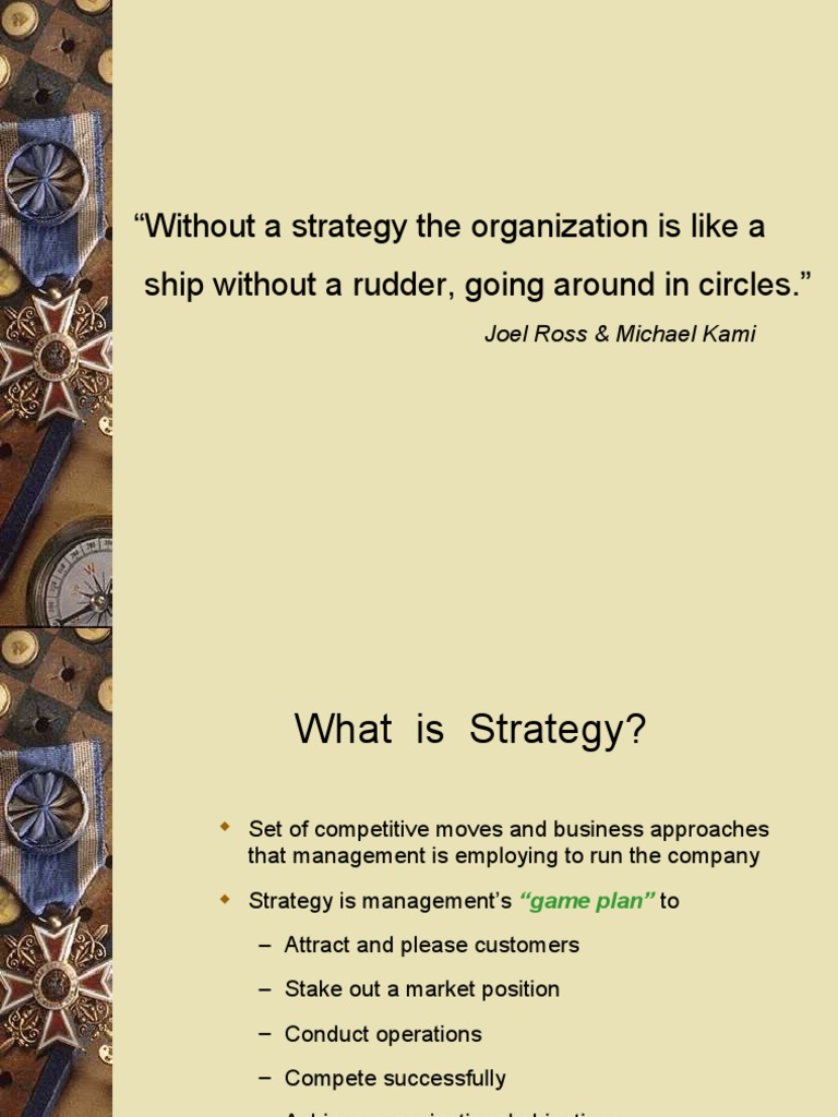 Without A Strategy The Organization Is Like A Ship Without A Rudder ...