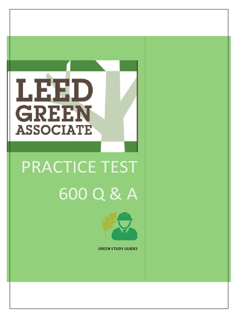 LEED Green Associate Practice Qns | PDF | Leadership In Energy And ...