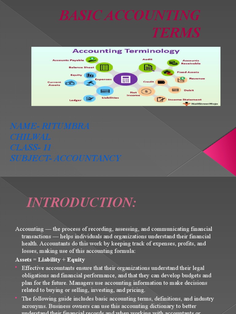 Basic Accounting Terms: Name-Ritumbra Chilwal CLASS - 11 Subject ...