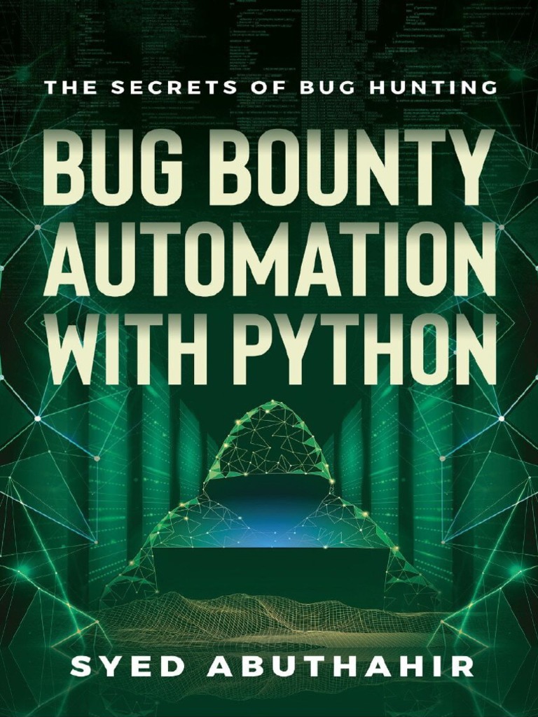 Bug Bounty Automation With Python The Secrets Of Bug Hunting Pdf Parameter Computer