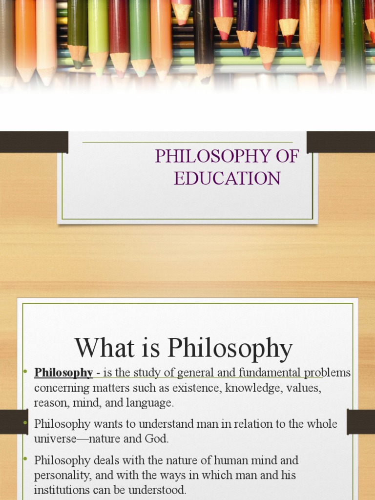 Educational Philosophy | PDF | Philosophy Of Education | Metaphysics