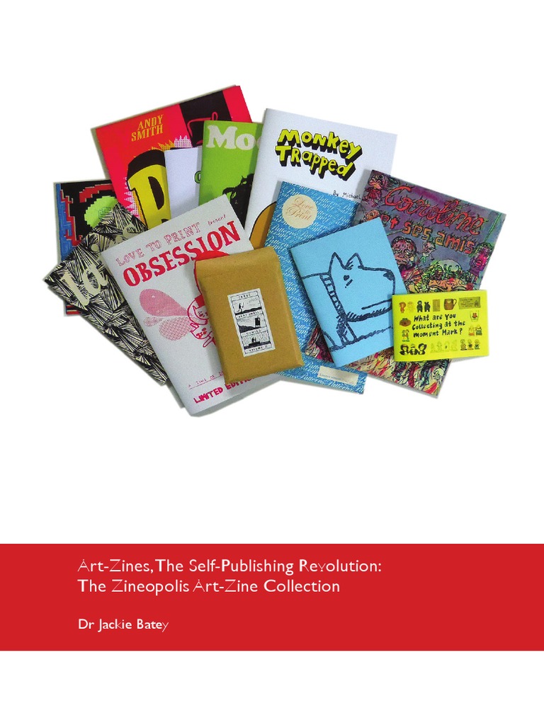 Art-Zines The Self-Publishing Revolution | PDF | Publishing | Comics