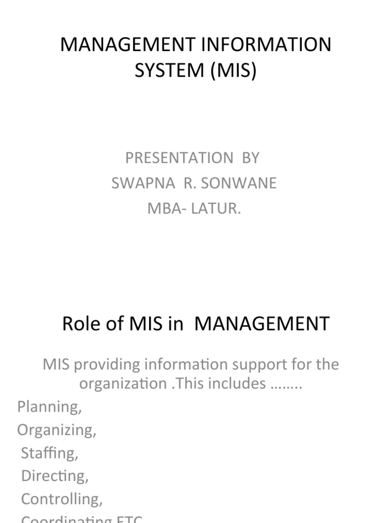 Management Information System (Mis) : Presentation by Swapna R. Sonwane ...