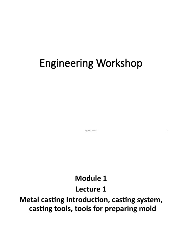 Module 1 Lecture1 | PDF | Casting (Metalworking) | Metals