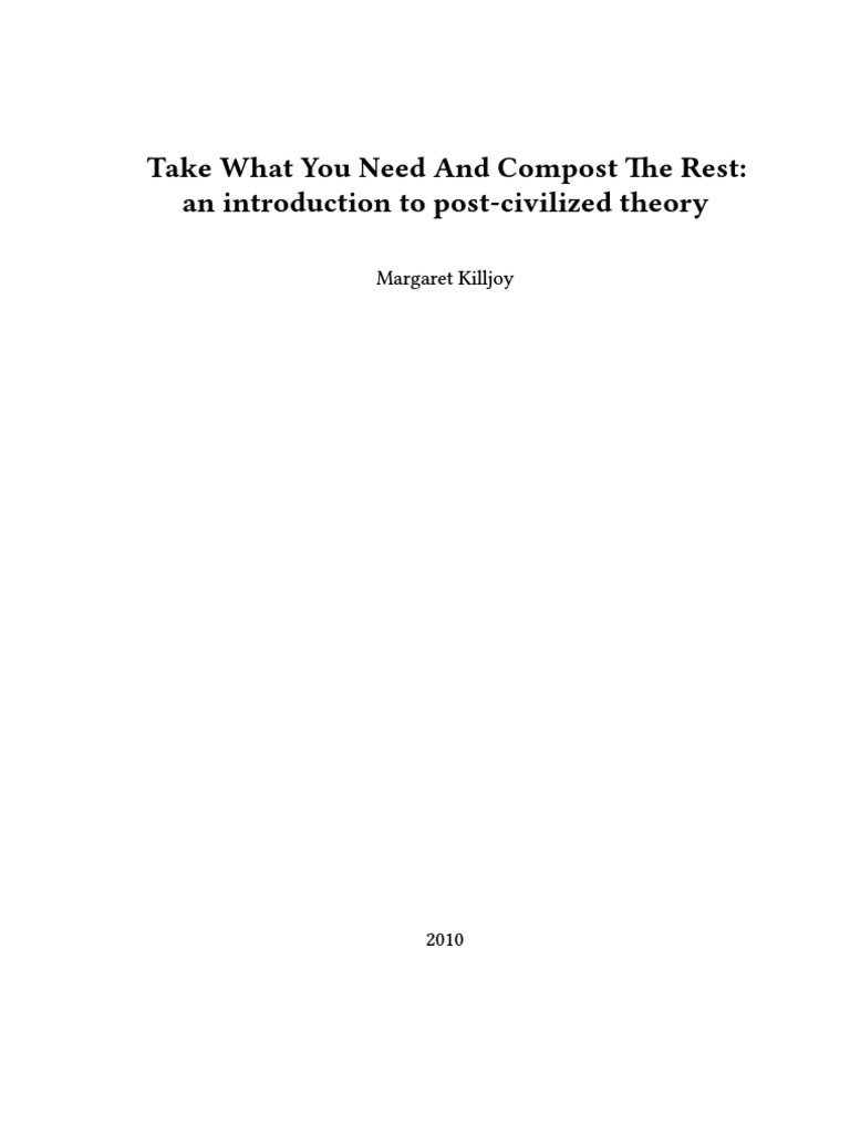 Margaret Killjoy Take What You Need and Compost The Rest An ...