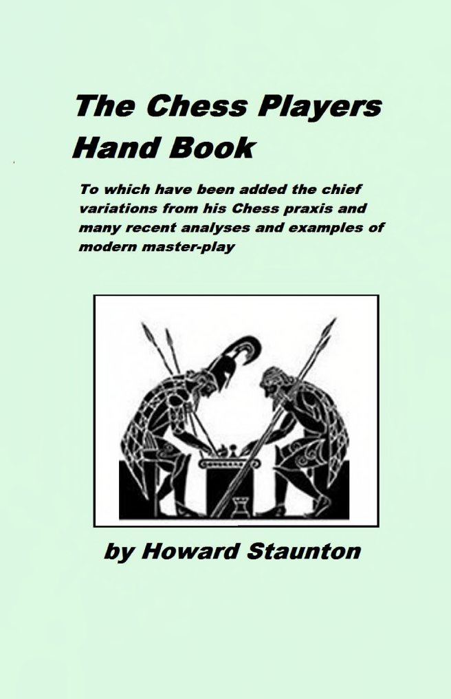 Staunton - The Chess Player's Handbook | PDF