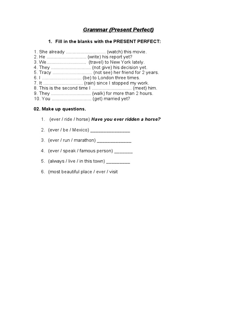 Grammar (Present Perfect) : 1. Fill in The Blanks With The PRESENT ...