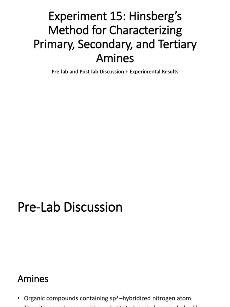 Experiment 15: Hinsberg's Method For Characterizing Primary, Secondary ...