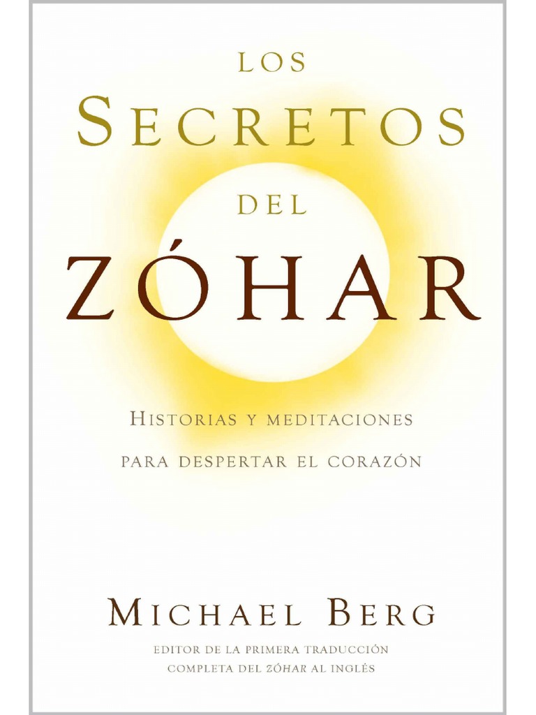 Los Secretos Del Zohar by Michael Berg (Berg, Michael) | PDF | Kábala | Zohar