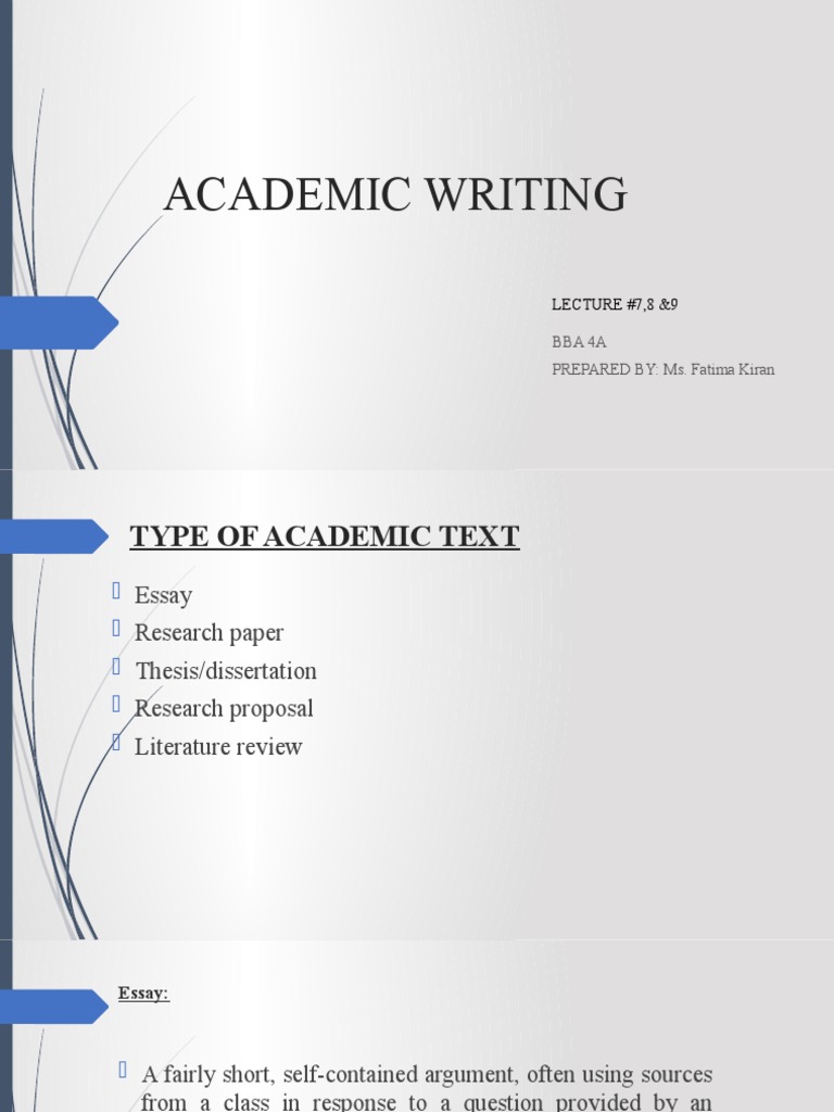 Academic Writing: LECTURE #7,8 &9 | PDF | Argument | Deductive Reasoning