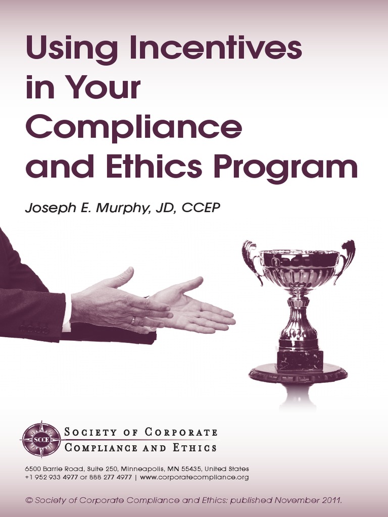 Using Incentives in Your Compliance and Ethics Program: Joseph E. Murphy, JD, CCEP | PDF ...
