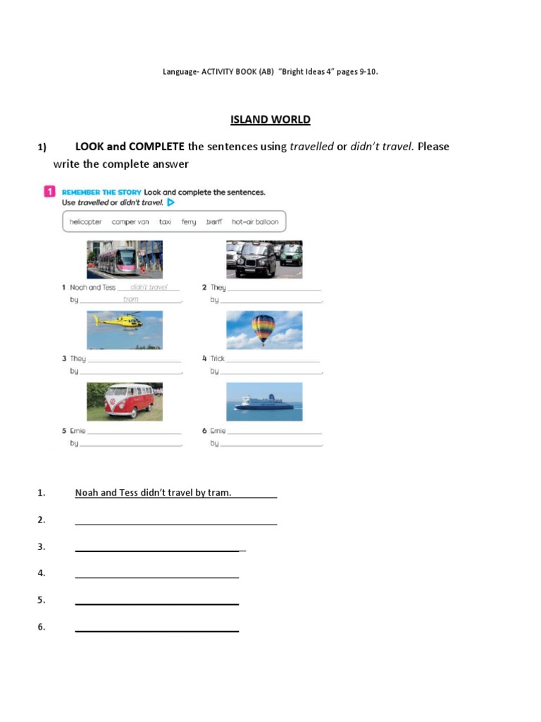 Island World LOOK and COMPLETE The Sentences Using Travelled or Didn't ...