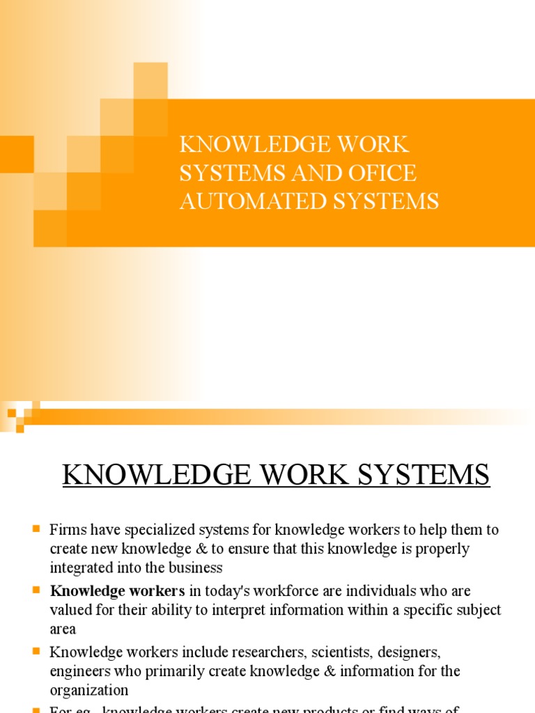 Knowledge Work Systems and Ofice Automated Systems | PDF | Automation | Information
