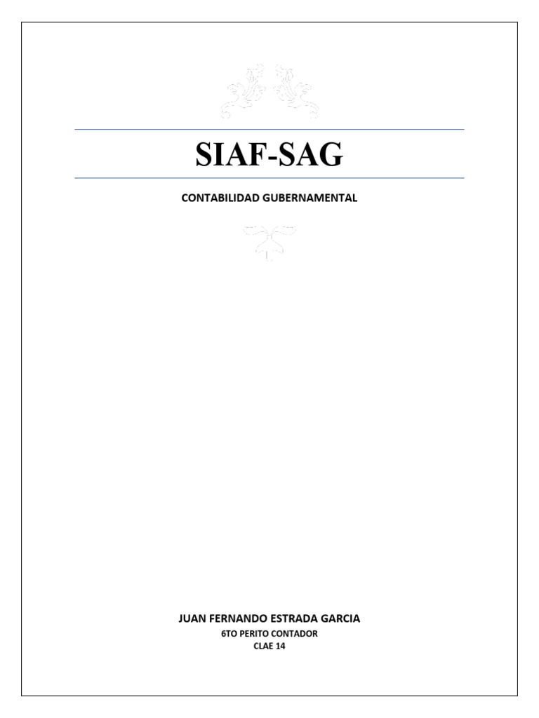 El Sistema Integrado de Administración Financiera y Control (SIAF-SAG ...