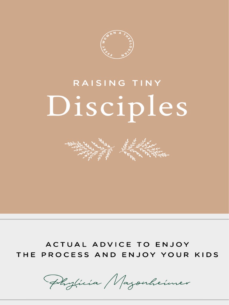Raising Tiny Disciples Sample | PDF | Disciple (Christianity) | Parenting