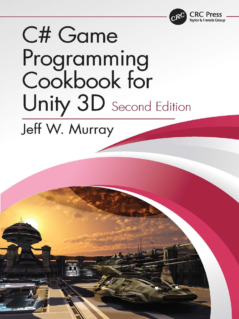 CRC Csharp Game Programming Cookbook For Unity 3D 2nd Edition 036732170X | PDF | Inheritance ...