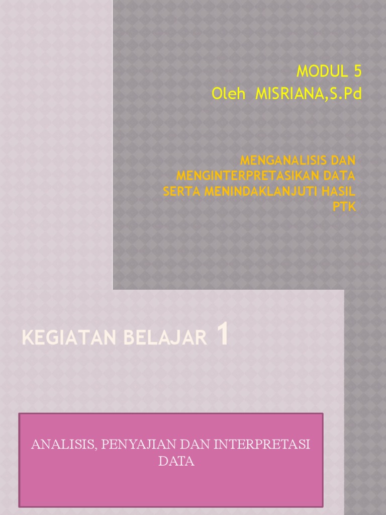 Menganalisis Dan Menginterpretasikan Data Serta Menindaklanjuti Hasil PTK | PDF | Karier ...