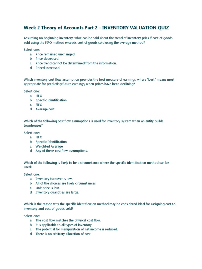 ACTG 431 QUIZ Week 2 Theory of Accounts Part 2 - INVENTORY VALUATION ... ACTG 431 QUIZ Week 2 Theory of Accounts Part 2 - INVENTORY VALUATION ...
