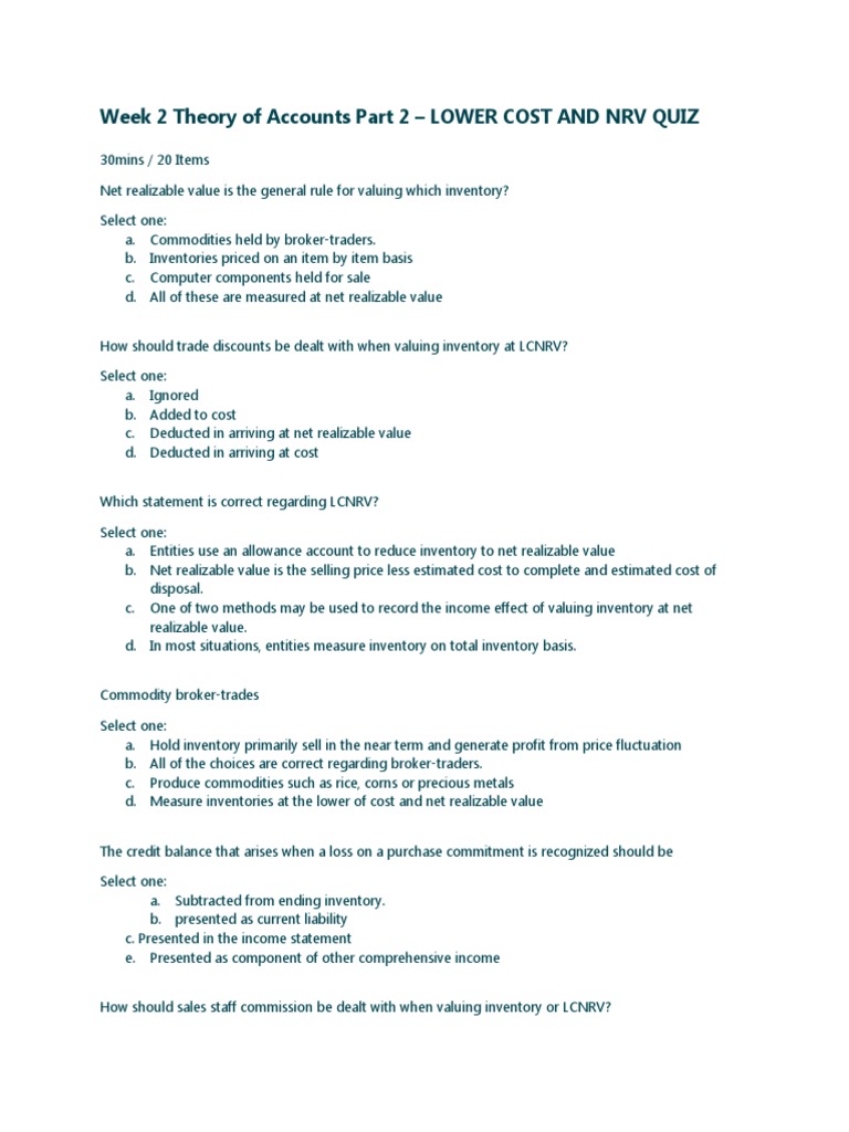 ACTG 431 QUIZ Week 2 Theory of Accounts Part 2 - LOWER COST AND NRV ... ACTG 431 QUIZ Week 2 Theory of Accounts Part 2 - LOWER COST AND NRV ...