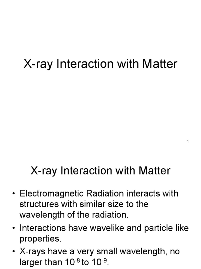 6 - X-Ray Interaction With Matter | PDF | X Ray | Photoelectric Effect