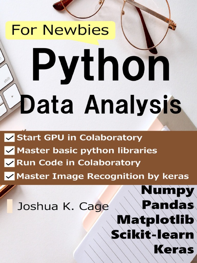 Python Data Analysis For Newbies Numpypandasmatplotlibscikit Learnkeras
