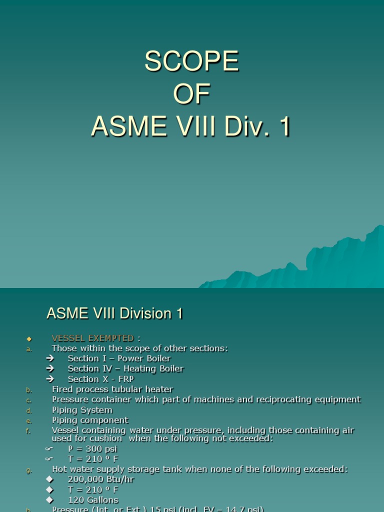 Scope OF Asme Viii Div. 1 | PDF | Boiler | Mechanical Engineering
