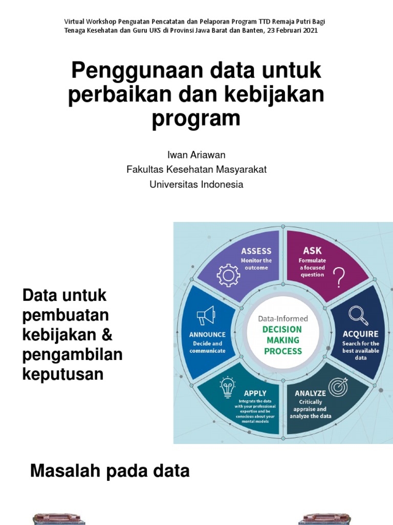 Penggunaan Data Untuk Perbaikan Dan Kebijakan Program (DR Iwan Ariawan) | PDF