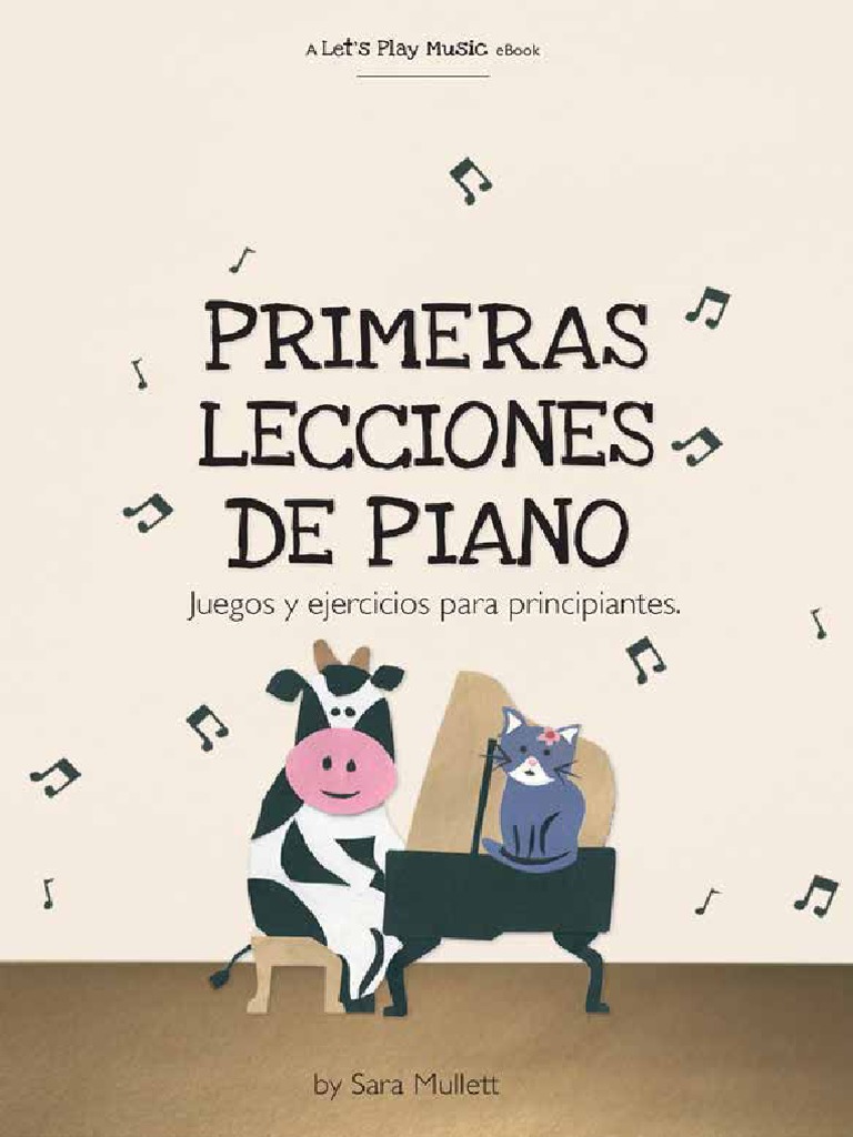 LetsPlayMusic Ebook FirstPianoLessons Spanish | PDF | Piano | Ritmo