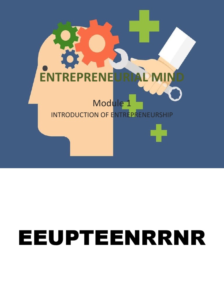 Entrepreneurial Mind: Introduction of Entrepreneurship | PDF | Mindset ...