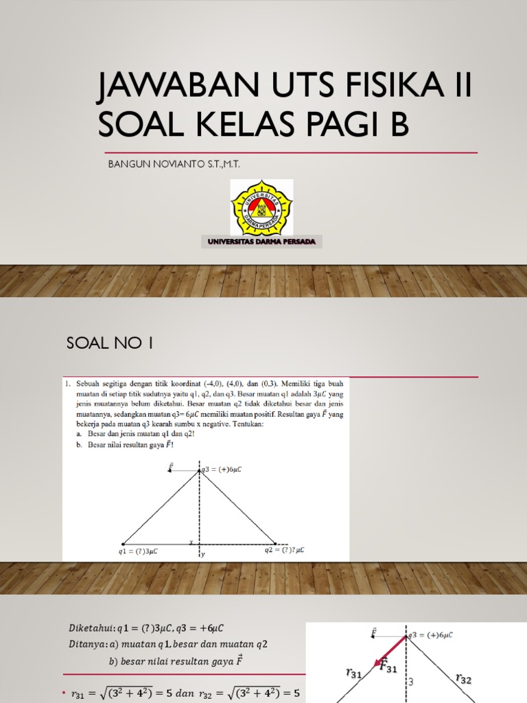Jawaban Uts Fisika II Soal Kelas Pagi B | PDF | Metode & Bahan Ajar