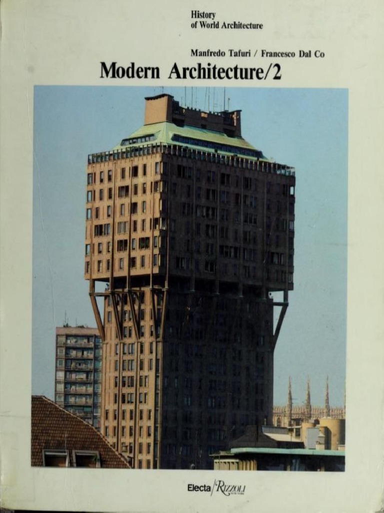 Modern Architecture, Volume 2 of History of World Architecture by ...