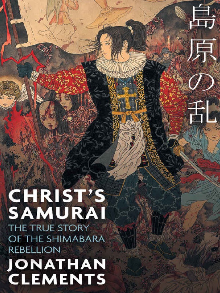 Christ's Samurai The True Story of The Shimabara Rebellion | PDF ...