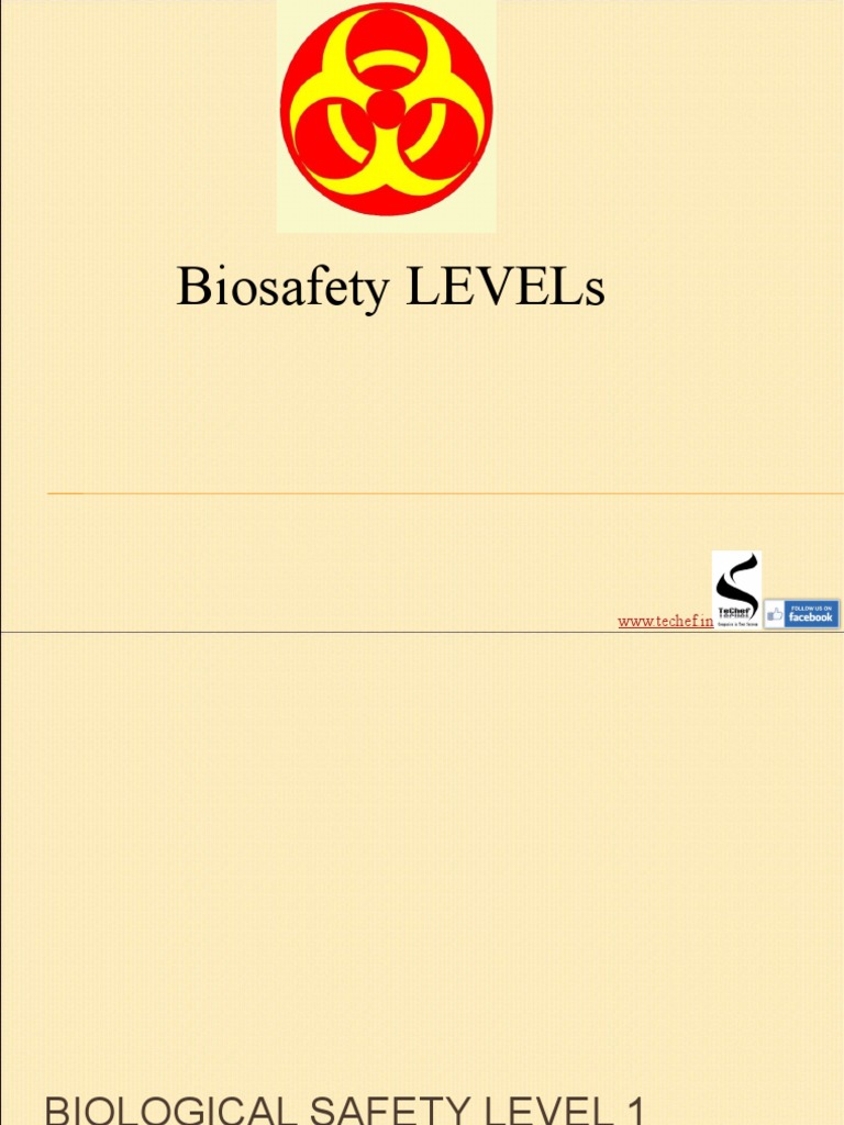 Biosafety Levels: WWW - Techef.In | PDF | Pathogen | Personal ...