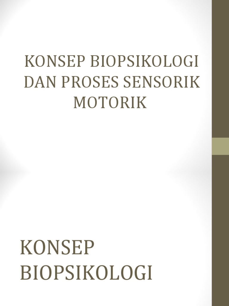Konsep Biopsikologi Dan Proses Sensorik Motorik | PDF | Gaya Hidup