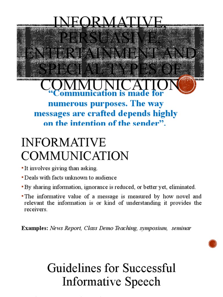 Informative, Persuasive, Entertainment and Special Types of ...