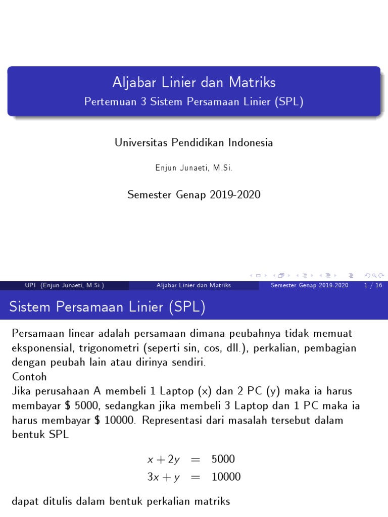 Aljabar Linier Dan Matriks: Pertemuan 3 Sistem Persamaan Linier (SPL) | PDF | Metode & Bahan Ajar